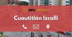 Profeco Estado de México 【 Dirección, Teléfono y Horarios