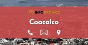Profeco Estado de México 【 Dirección, Teléfono y Horarios